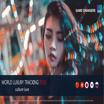 World Luxury Tracking 2018 - Culture Luxe | PPT