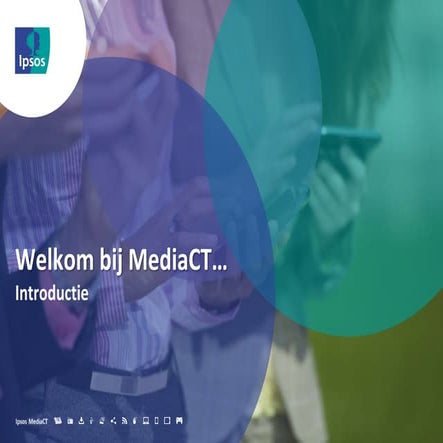 Ipsos media ct introductie | PPTX | Small and Medium-sized Business | Business