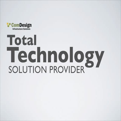 ComDesign Total Technology Solution Provider | PPT
