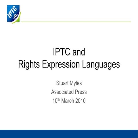 Rights Expression Languages and IPTC | PPTX | Internet | Computing