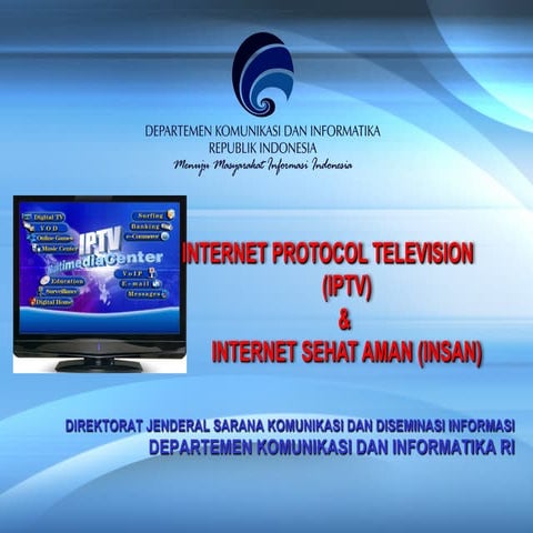 IPTV dan Internet Sehat dan Aman (INSAN) | PPT