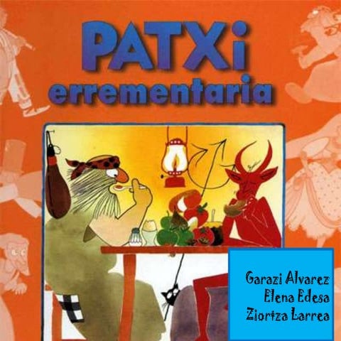 Patxi errementaria | PPTX