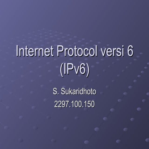 presentasi Internet Protocol versi 6 (IPv6) | PPT