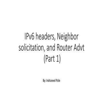 IPv6 headers, neighbor solicitation, router advt (Part 1) | PPT
