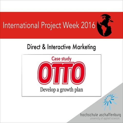 Direct & Interactive marketing - Otto case study " Develop a growth ...