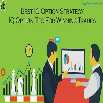 Best IQ Option Strategy- IQ Option Tips For Winning Trades | PDF