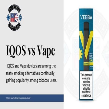 Difference between iqos vs vape by Flawless Vape Shop | PPT