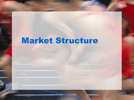 Economics - Market Structure | PPTX | Commodities | Economy