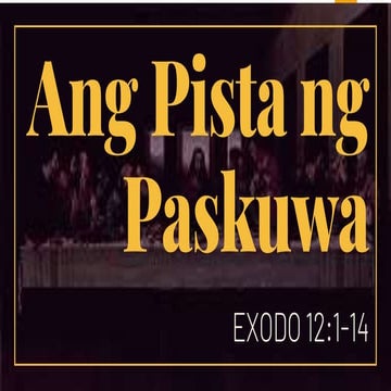 Ang Pista ng Paskuwa | PPTX