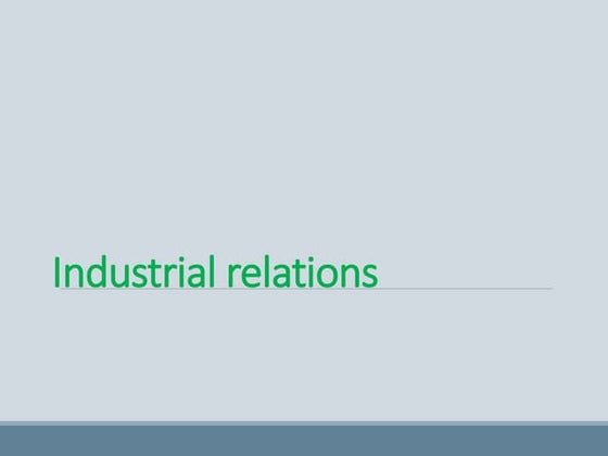 INDUSTRIAL RELATION | PPT