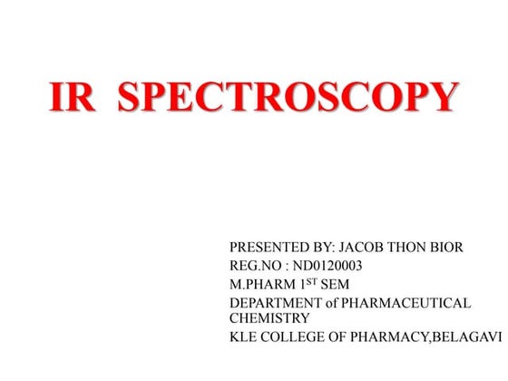 Introduction and Principle of IR spectroscopy | PPT