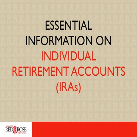 Essential Information On Individual Retirement Accounts (IRAs) | PDF