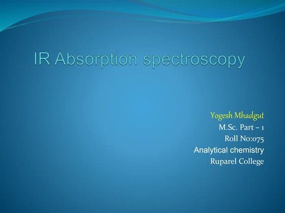 Infrared spectroscopy,basic principle,application ,graphs and ...