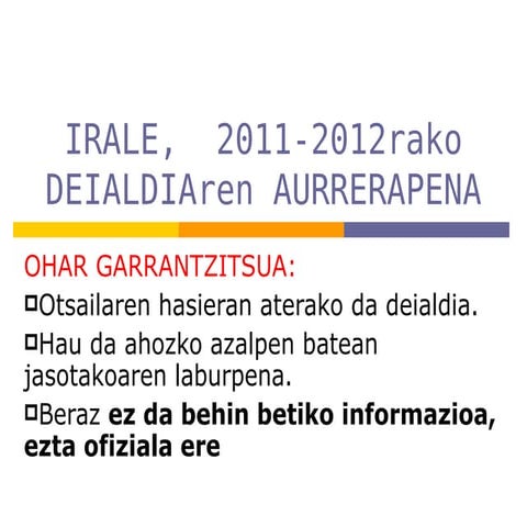 Irale deialdia201112rako | PPT