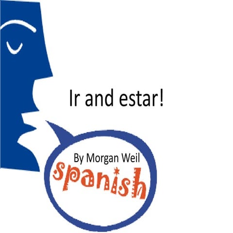 Ir and estar! power point | PPT