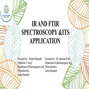 IR AND FTIR SPECTROSCOPY AND ITS APPLICATION by Drx Zainab Mantasha.pptx