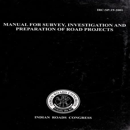 IRC.SP.19-2001 - MANUAL FOR SURVEY, INVESTIGATION AND PREPARATION OF ...