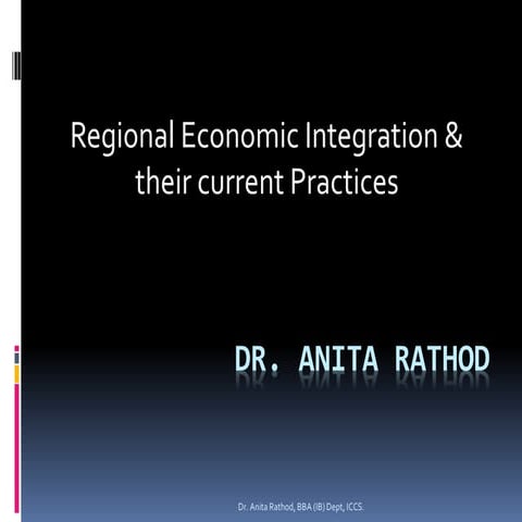 Regional Economic Integration & their current practices Part -2 | PPTX