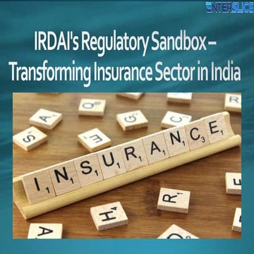 IRDAI's Regulatory Sandbox - Transforming Insurance Sector in India | PPTX