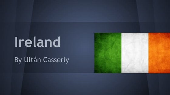 Ireland Powerpoint | PPTX | Europe Travel | Travel Locations