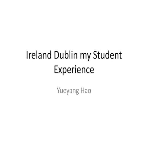 International student dublin experience 2 | PPTX