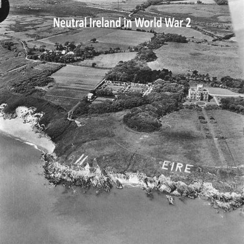 Ireland during World War 2 | PPTX