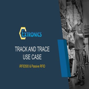 Extronics iRFID500 Track and Trace use case | PPT