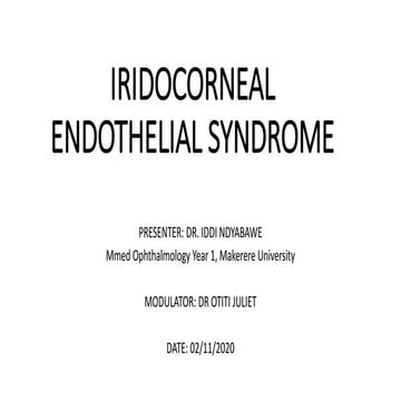 Iridocorneal endothelial syndrome | PPTX