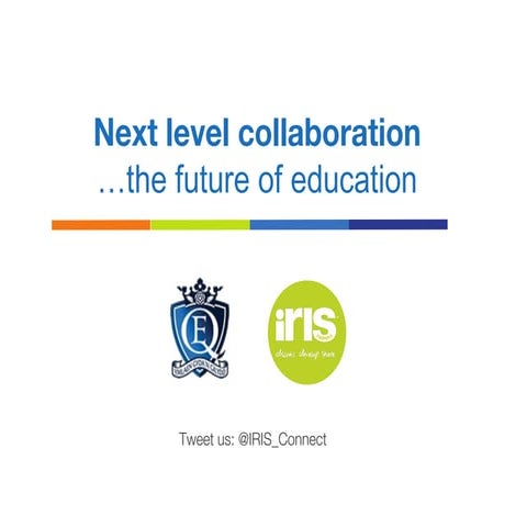 Next level collaboration... the future of education | PPT
