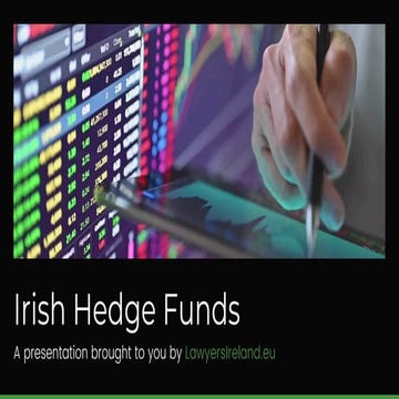 Irish Hedge Funds - Key Information from Our Team | PDF