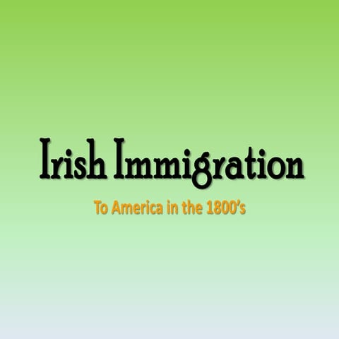 Irish immigration | PPTX