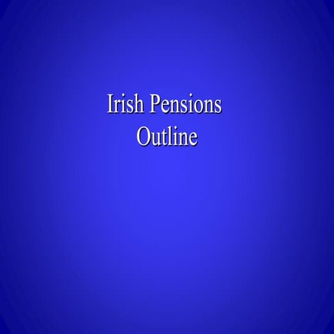 Irish pensions outline | PPT