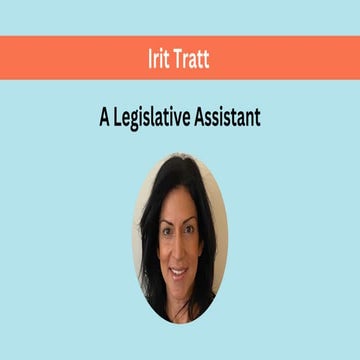 Irit Tratt - A Legislative Assistant | PPT