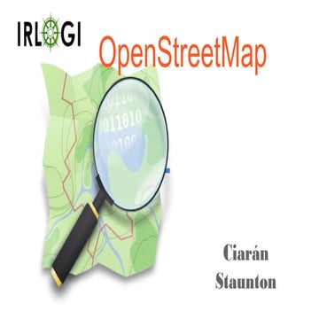 IRLOGI openstreetmap presentation | ODP | Internet | Computing