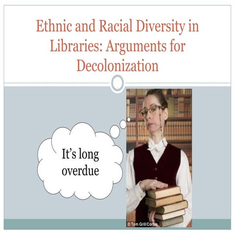Ethnic and Racial Diversity in Librarianship | PPTX