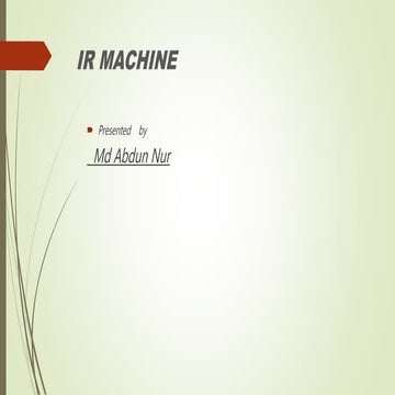 IR Machine | PPTX