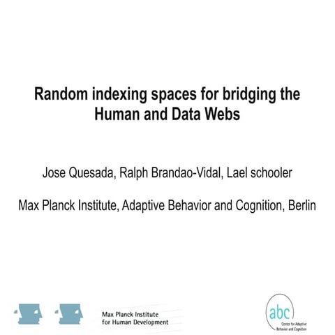 Irmles2010 Random indexing spaces to bridge the human and data webs | PDF