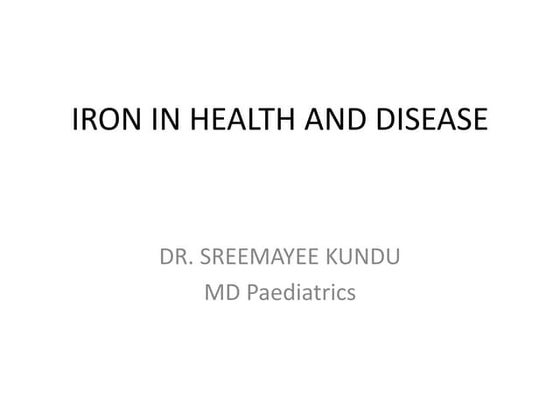 Iron | PPTX | Blood Disorders | Diseases and Conditions