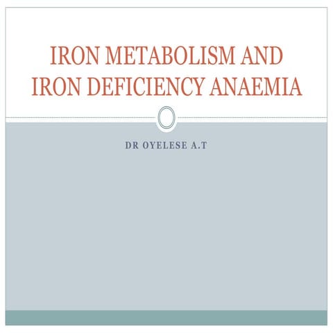 IRON METABOLISM AND IRON DEFICIENCY ANAEMIA BABACOCK.pptx