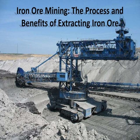 Facts advantages of extracting Iron Ore | PPTX | Commodities | Economy