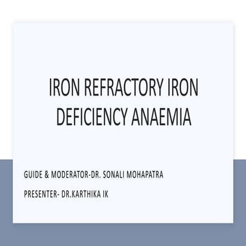 Iron Refractory Iron Deficiency Anemia.pptx