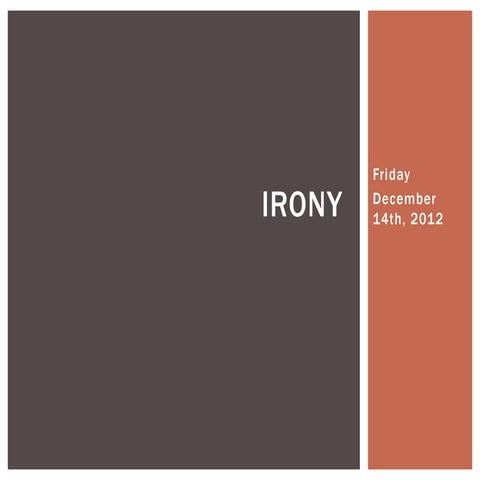 Irony identifying the three types | PPT