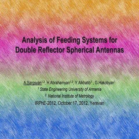 Feeding System for Double Reflector Spherical Antenna | PPTX
