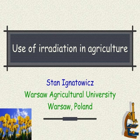 use of irradiation in agricultural science | PPT