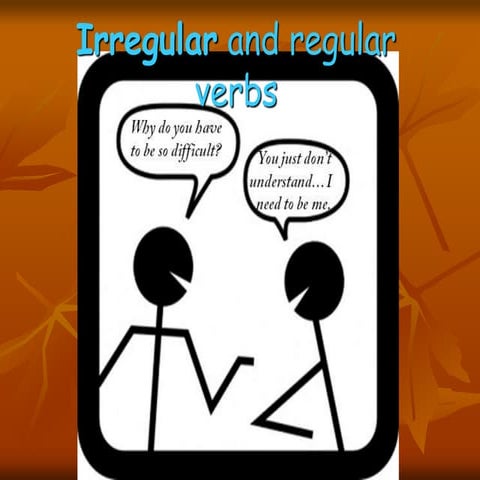 Irregular and regular verbs | PPT