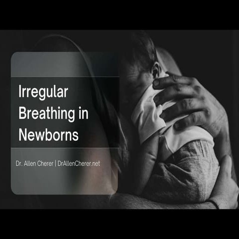 Irregular Breathing in Infants: An Overview | PPTX