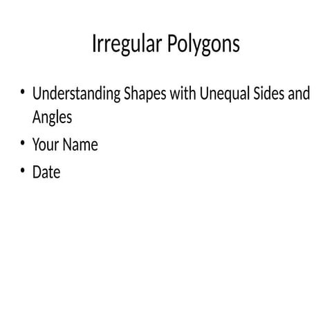 Irregular_Polygons_Presentation.pptx