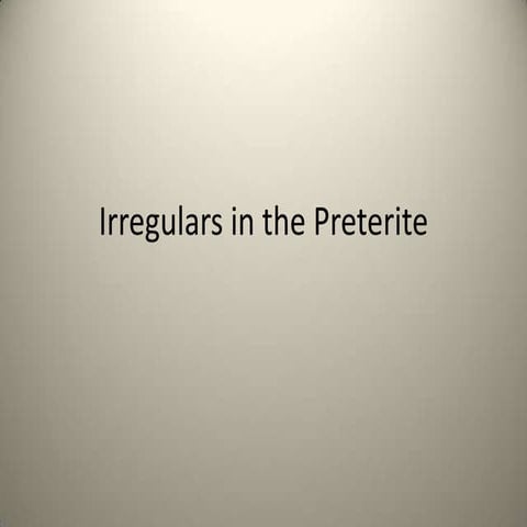 8-Irregulars in the preterite | PPTX