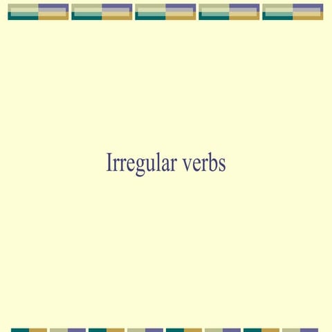 Irregular verbs | PPT