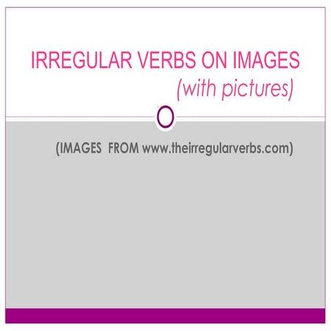 Irregular verbs with pictures | PPT